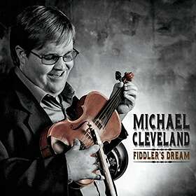 Michael Cleveland - Fiddler's Dream CD - Sammenlign priser hos Prisjakt