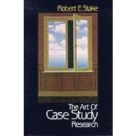 Robert E Stake: The Art of Case Study Research - Hitta bästa pris på ...