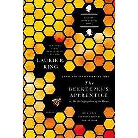 Laurie R King: The Beekeeper's Apprentice: Or, on the Segregation of ...