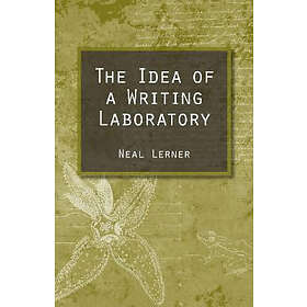 Neal Lerner: The Idea of a Writing Laboratory - Hitta bästa pris på ...