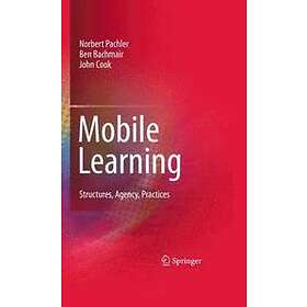 Norbert Pachler, Ben Bachmair, John Cook, Gunther Kress: Mobile Learning, Från 1608 kr