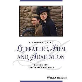 Deborah Cartmell: A Companion to Literature, Film, and Adaptation ...