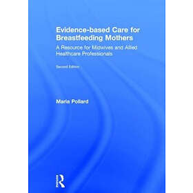 Maria Pollard: Evidence-based Care for Breastfeeding Mothers - Hitta ...