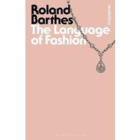 Roland Barthes: The Language of Fashion - Sammenlign priser hos Prisjakt