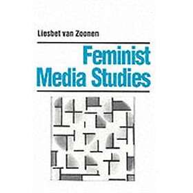 Liesbet van Zoonen: Feminist Media Studies - Sammenlign priser hos Prisjakt