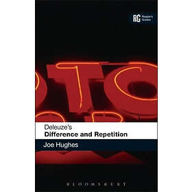 Dr Joe Hughes: Deleuze's 'Difference and Repetition', Från 336 kr