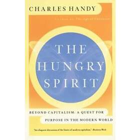 Charles Handy: The Hungry Spirit, Från 247 kr