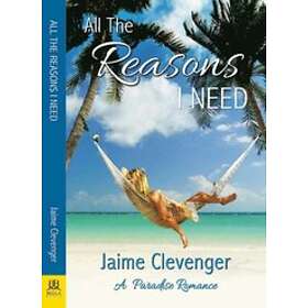 Jaime Clevenger: All the Reasons I Need, Från 203 kr