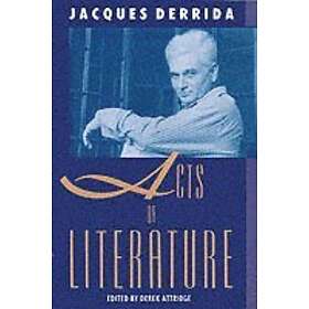 Jacques Derrida, Derek Attridge: Acts of Literature - Sammenlign priser ...