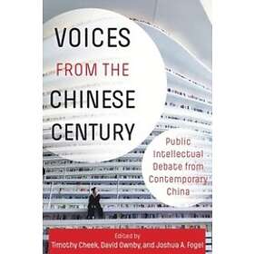 Joshua Fogel, Timothy Cheek, David Ownby: Voices from the Chinese ...