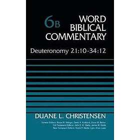 Duane Christensen: Deuteronomy 21:10-34:12, Volume 6B, Från 575 kr