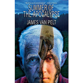 James Van Pelt: Summer of the Apocalypse, Från 301 kr