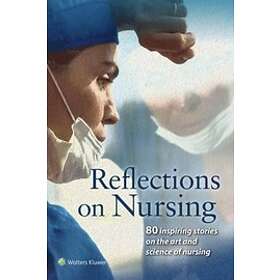 American Journal of Nursing: Reflections on Nursing - Hitta bästa pris på Prisjakt
