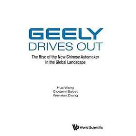 Hua Wang, Giovanni Balcet, Wenxian Zhang: Geely Drives Out: The Rise Of ...