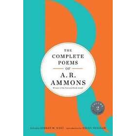 A R Ammons, Robert M West: The Complete Poems of A. R. Ammons ...