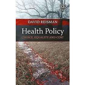 David Reisman: Health Policy, Från 2110 kr
