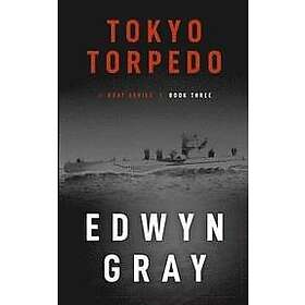 Edwyn Gray: Tokyo Torpedo, Från 279 kr
