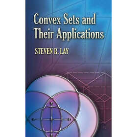 Steven R Lay: Convex Sets and Their Applications, Från 207 kr