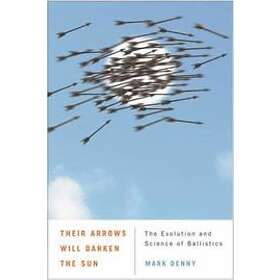 Mark Denny: Their Arrows Will Darken the Sun, Från 629 kr