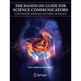 Lars Lindberg Christensen: The Hands-On Guide for Science Communicators - Black Friday 2025 ...