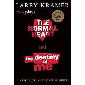 Larry Kramer, Larry Kramer: The Normal Heart and the Destiny of ME ...