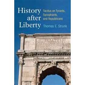 Best pris på Thomas Strunk: History after Liberty Bøker - Sammenlign ...