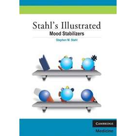Stephen M Stahl: Stahl's Illustrated Mood Stabilizers, Från 680 kr