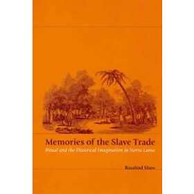 Rosalind Shaw: Memories of the Slave Trade, Från 388 kr