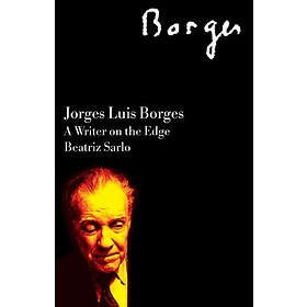 Beatriz Sarlo, John King: Jorge Luis Borges - Hitta bästa pris på Prisjakt
