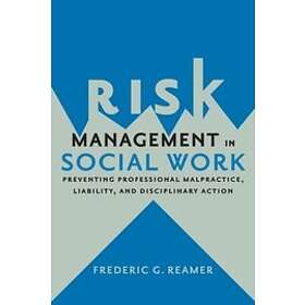 Frederic G Reamer: Risk Management in Social Work, Från 318 kr