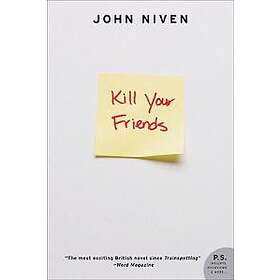 John Niven: Kill Your Friends, Från 272 kr