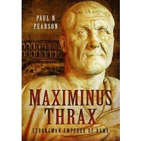 Best pris på Paul N Pearson: Maximinus Thrax Bøker - Sammenlign priser ...