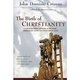 Best pris på John Dominic Crossan: The Birth of Christianity Bøker ...