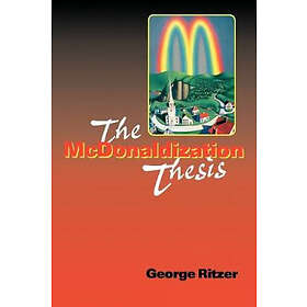 George Ritzer: The McDonaldization Thesis, Från 861 kr