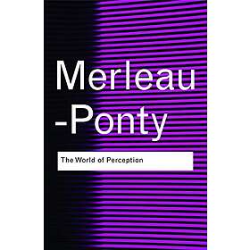 Maurice Merleau-Ponty: The World of Perception, Från 184 kr