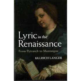 Ullrich Langer: Lyric in the Renaissance, Från 1480 kr