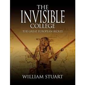 Best pris på William Stuart: The Invisible College Great European Secret Bøker - Sammenlign ...