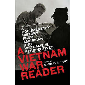 Michael H Hunt: A Vietnam War Reader, Från 568 kr