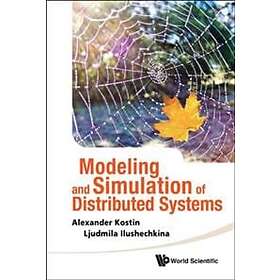 Best pris på Alexander Kostin, Ljudmila Ilushechkina: Modeling And Simulation Of Distributed ...