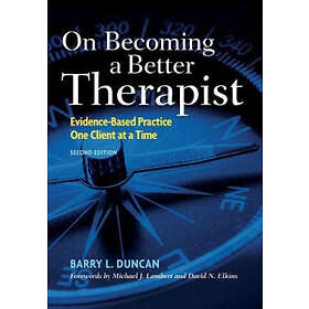 Barry L Duncan: On Becoming a Better Therapist - Sammenlign priser hos ...