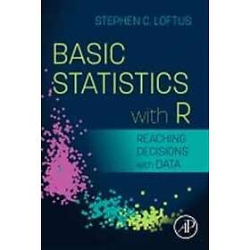 Stephen C Loftus: Basic Statistics with R, Från 641 kr