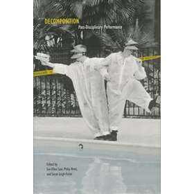 Sue-Ellen Case, Philip Brett, Susan Leigh Foster: Decomposition, Från ...