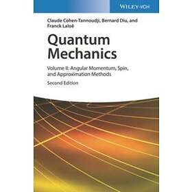 C Cohen-Tannoudji: Quantum Mechanics 2e Volume II: Angular Momentum ...