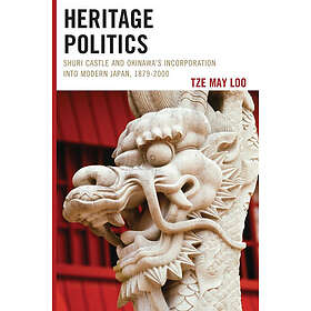 Tze May Loo: Heritage Politics, Från 634 kr