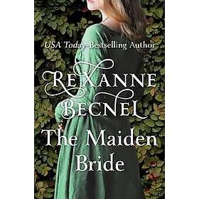 Rexanne Becnel: The Maiden Bride - Sammenlign priser hos Prisjakt