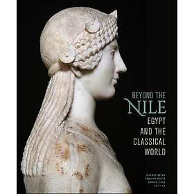 Jeffrey Spier, Timothy Potts, Sarah E Cole: Beyond the Nile Egypt and Classical - Sammenlign ...