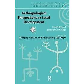 Simone Abram, Jacqueline Waldren: Anthropological Perspectives on Local ...