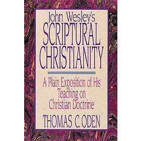 Thomas C Oden: John Wesley's Scriptural Christianity, Från 241 kr