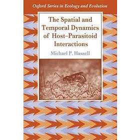 Best pris på Michael Hassell: The Spatial and Temporal Dynamics of Host ...