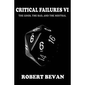 Robert Bevan: Critical Failures VI - Hitta bästa pris på Prisjakt